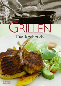 Buch Essen: Grillen – Das Kochbuch