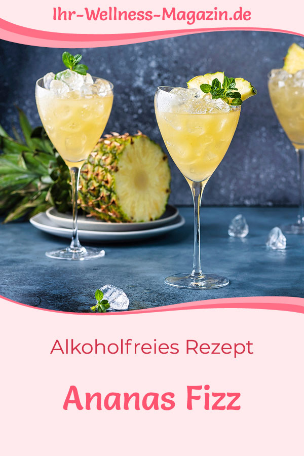 Ananas Fizz - alkoholfreies Cocktail-Rezept