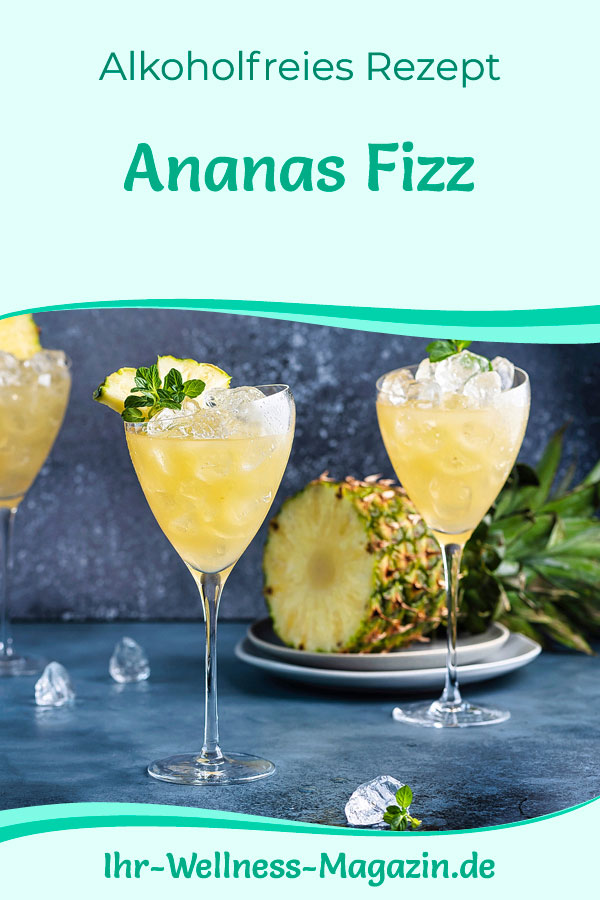 Ananas Fizz - alkoholfreies Cocktail-Rezept