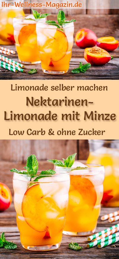 Nektarinen-Limonade mit Minze selber machen - Low Carb & ohne Zucker