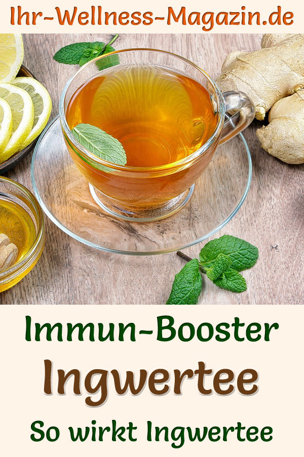 Die Wirkung von Ingwertee - gesund und lecker